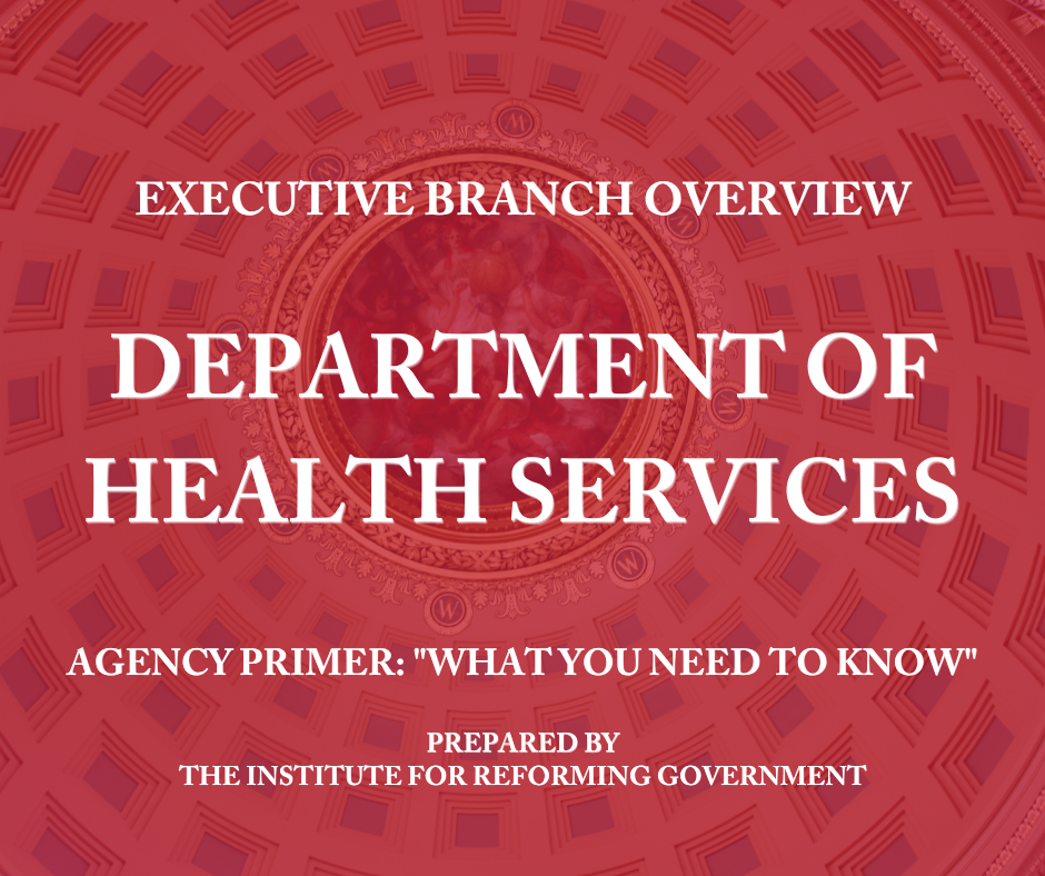 Agency Primer: Department of Health Services - Institute for Reforming ...